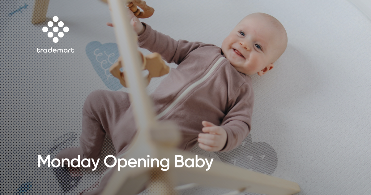 Monday Opening Baby & Kids – Avril 2024 | Trademart | FR