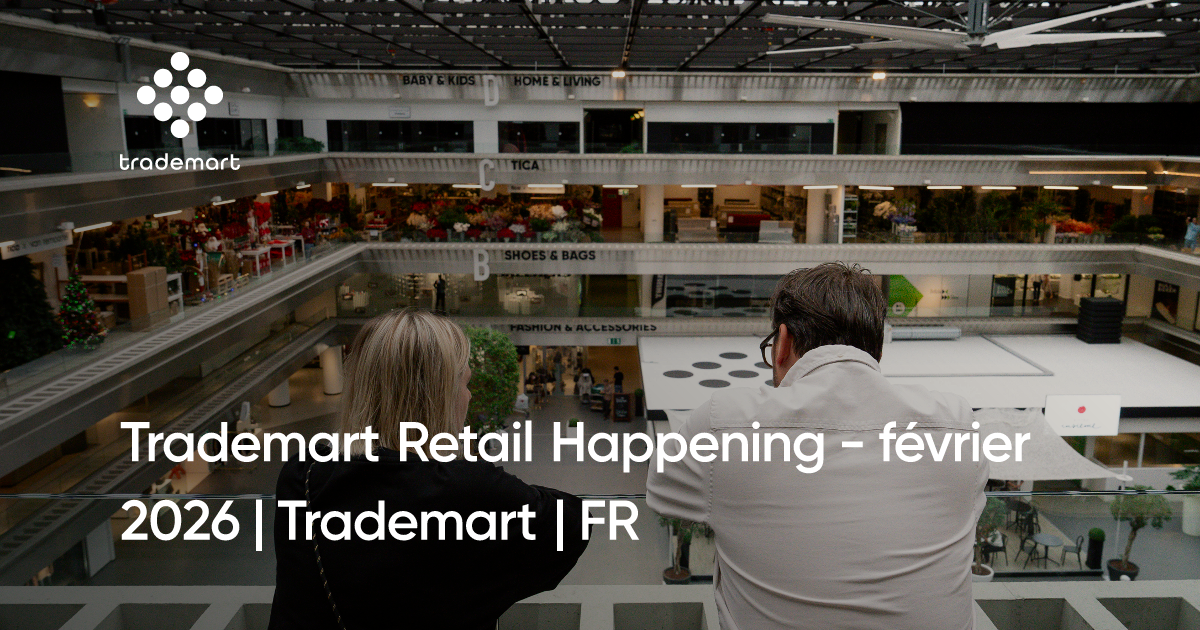 Trademart Retail Happening - février 2026 | Trademart | FR