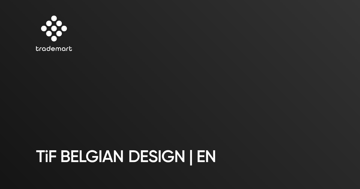TiF BELGIAN DESIGN | EN