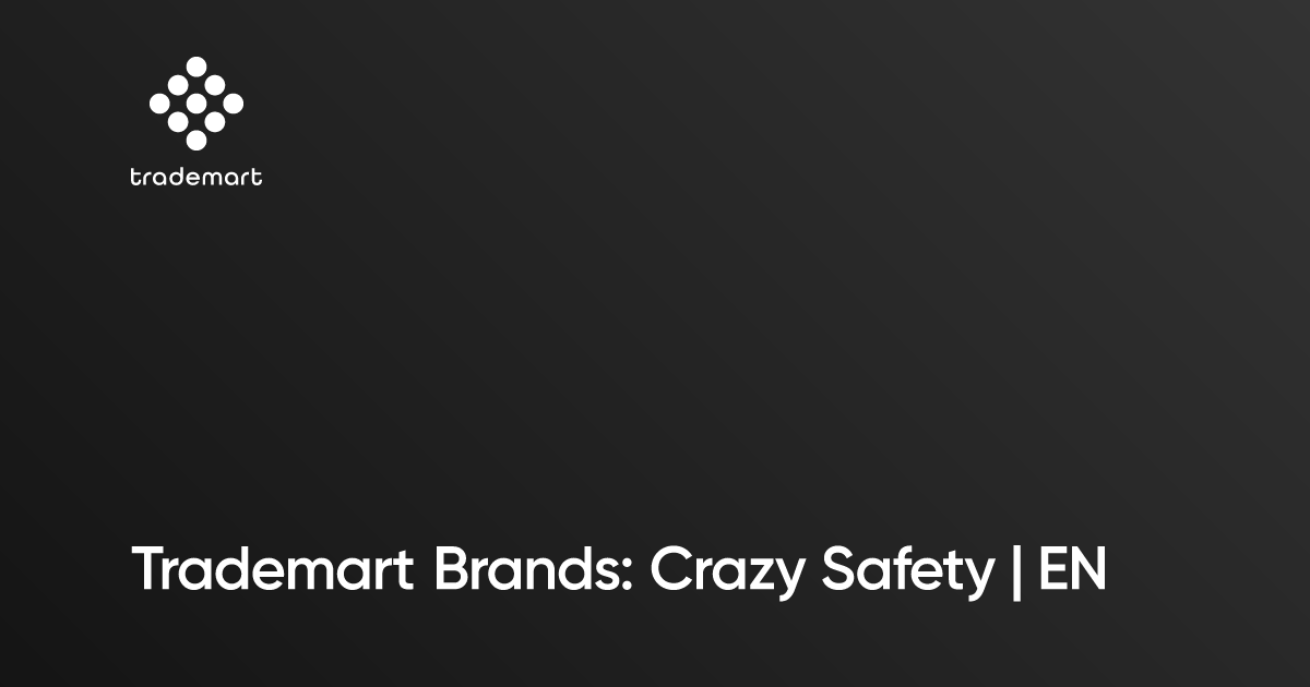 Trademart Brands: Crazy Safety | EN