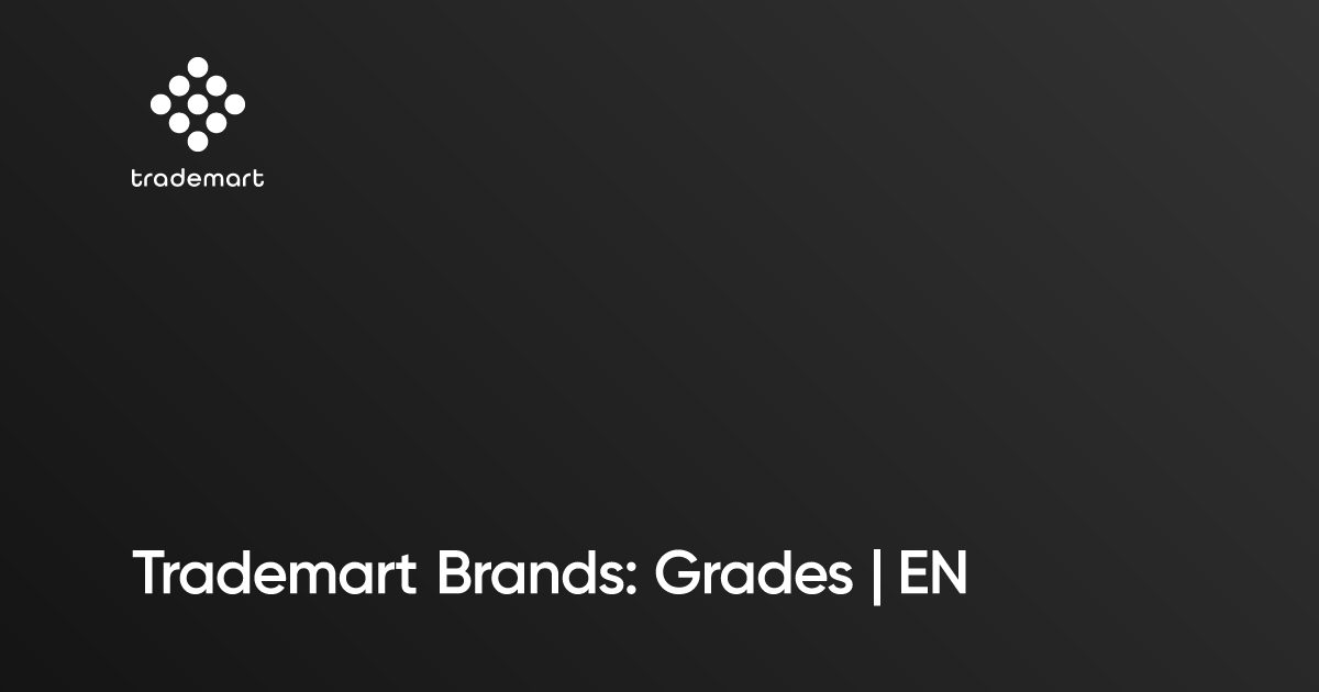 Trademart Brands: Grades | EN