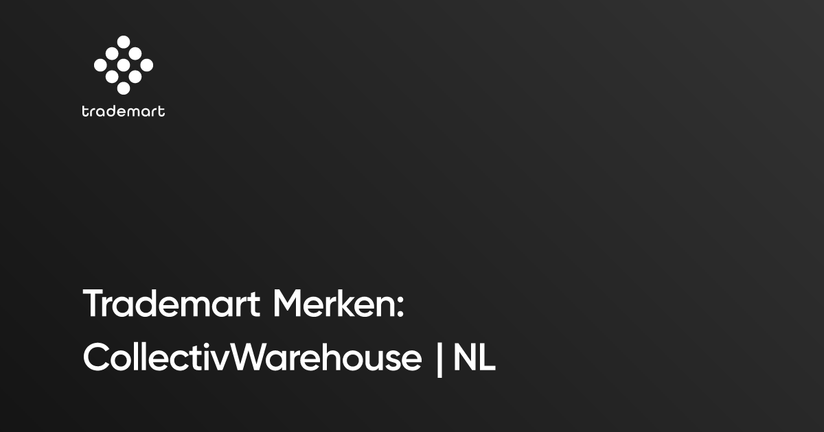 Trademart Merken: CollectivWarehouse | NL