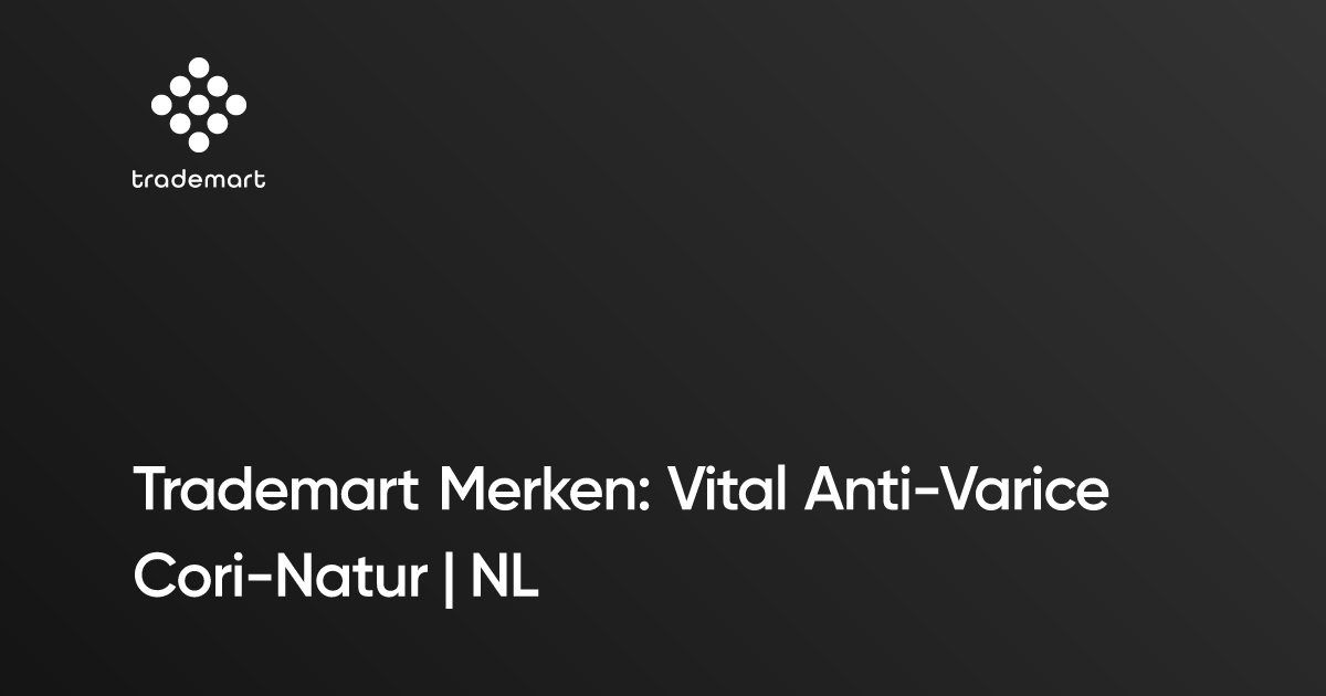 Trademart Merken: Vital Anti-Varice Cori-Natur | NL